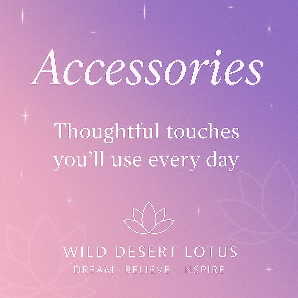 Accessories – Wild Desert Lotus