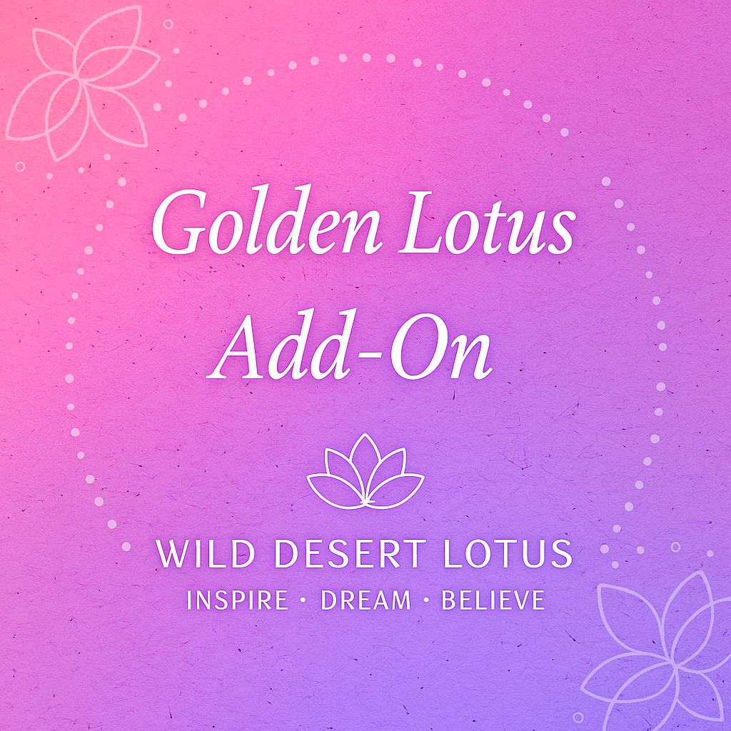 Golden Lotus Premium Add-On – Wild Desert Lotus